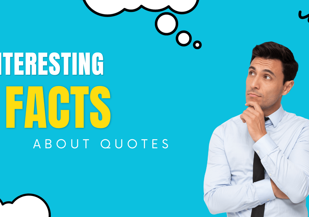 10 Fun Facts About Quotes